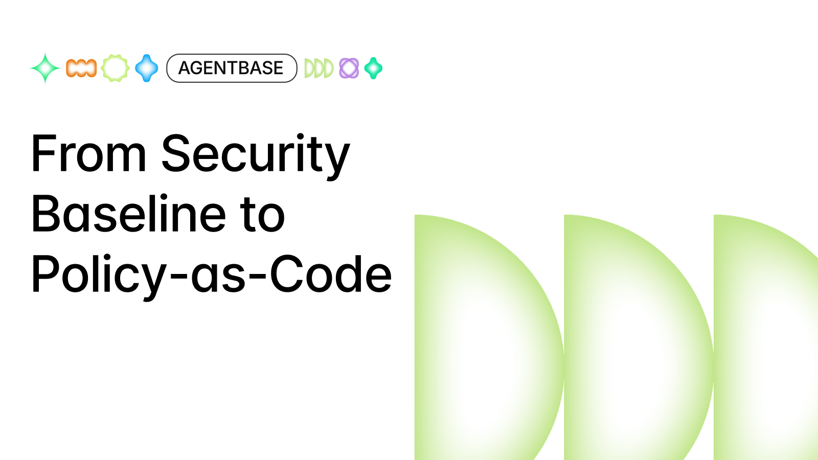 Hardening AI Agent Infrastructure: From Security Baseline to Policy-as-Code